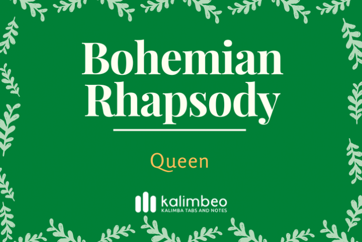 Bohemian Rhapsody - Queen – Number Kalimba Tabs and Kalimba Notes