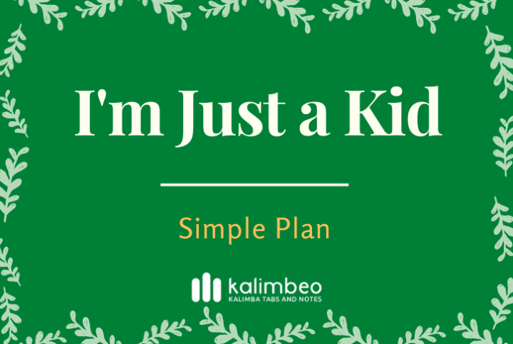 I'm just a Kid - Simple Plan – Number Kalimba Tabs and Notes
