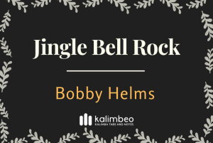 Jingle Bell Rock - Bobby Helms – Number Kalimba Tabs and Notes