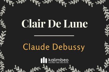 Clair De Lune - Claude Debussy – Kalimba Tabs