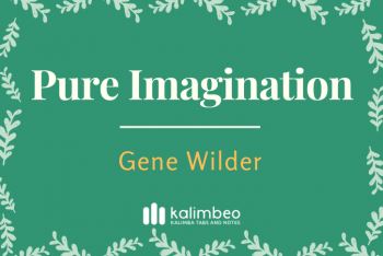 Pure imagination - Gene Wilder – Kalimba Tabs