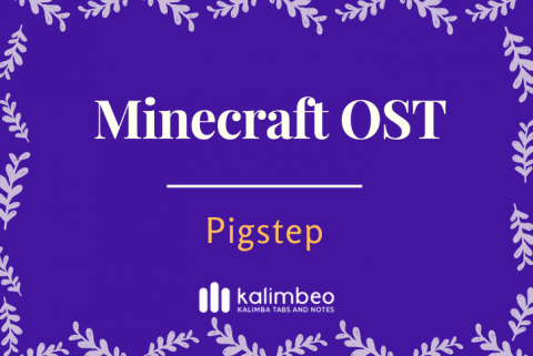 Pigstep – Minecraft OST – Number Kalimba Tabs and Kalimba Chords